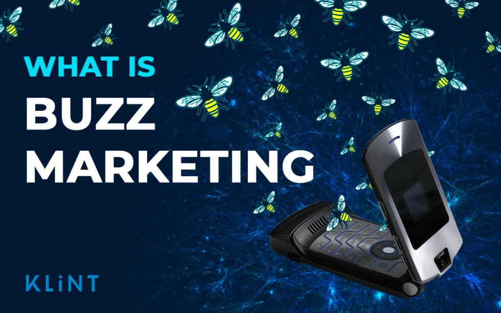 What is Buzz Marketing - Explainers, Strategies, and Examples
